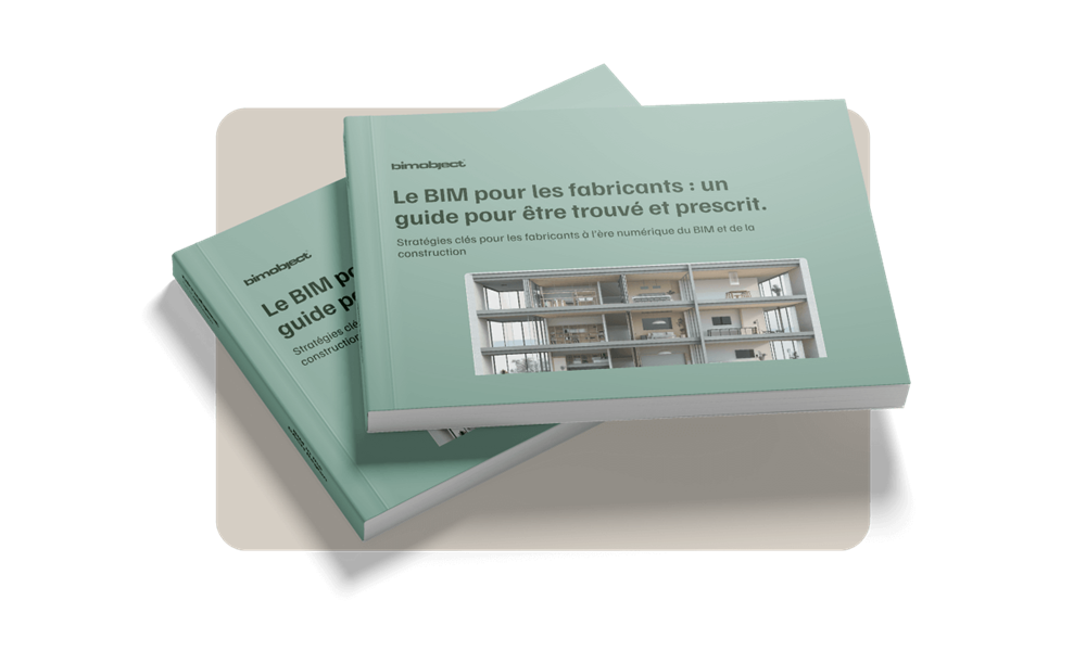 Guide BIM : Comment faire prescrire vos produits | BIMobject